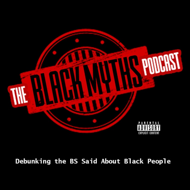 The Black Myths Podcast - ProleWiki